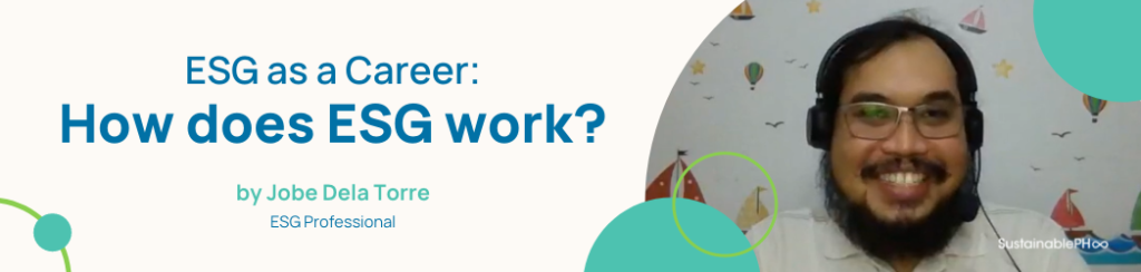 ESG as a Career: How does ESG work? - SustainablePH